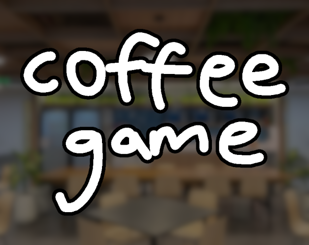 coffee game by TheDarkSid4r