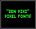 Zen Pixi! (Pixel Fonts) by VYSNVNT