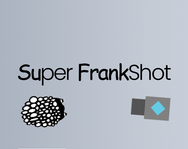 Super FrankShot by Black Frog Studios