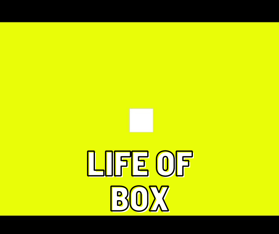 Life of Box by Hasi-b