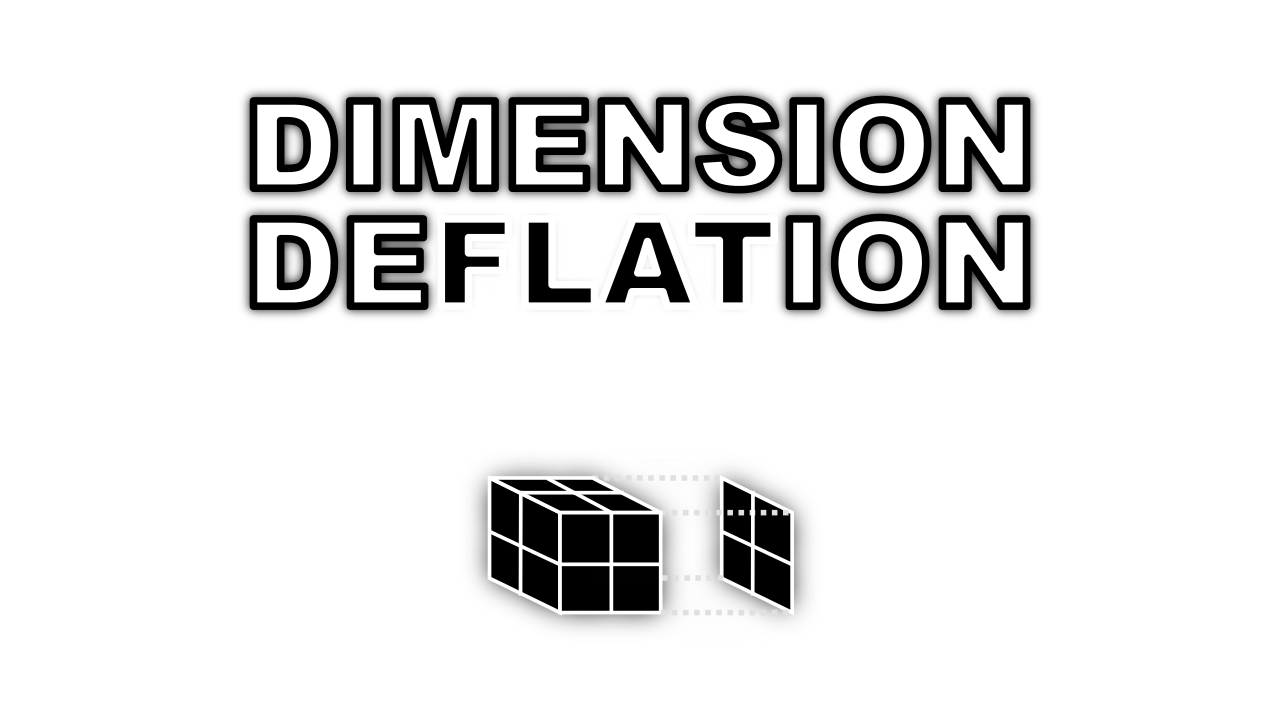 Dimensions introduction - Dimension Deflation by Dr Revert