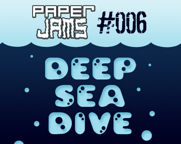 Paper Jam #006: Deep Sea Dive - itch.io