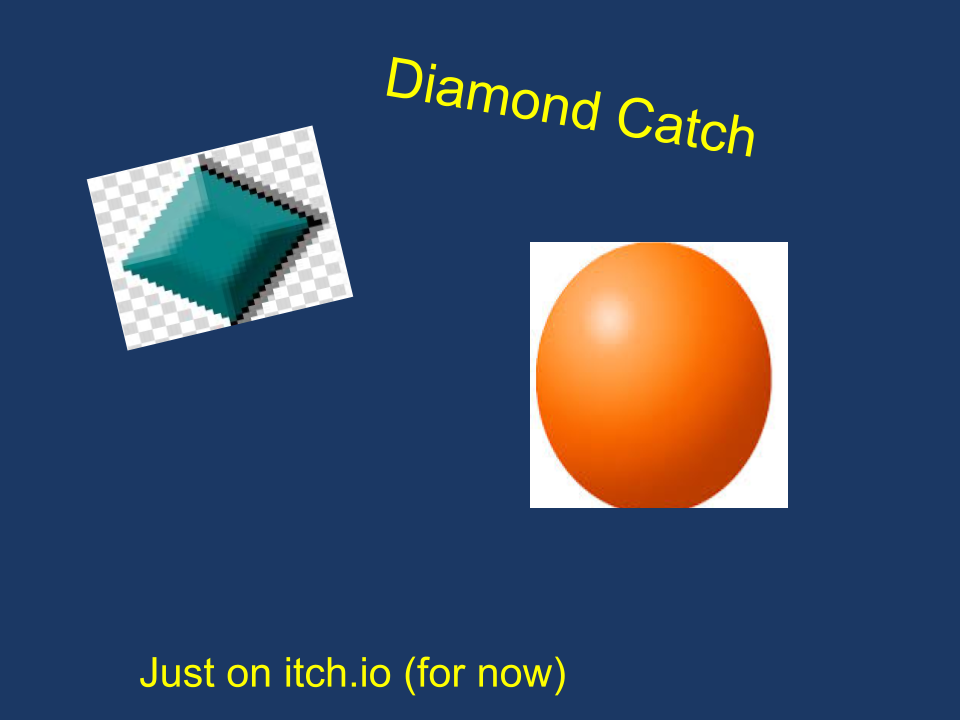 Diamond Catch by fusionGamer88 for Finally Finish Something 2022 - itch.io