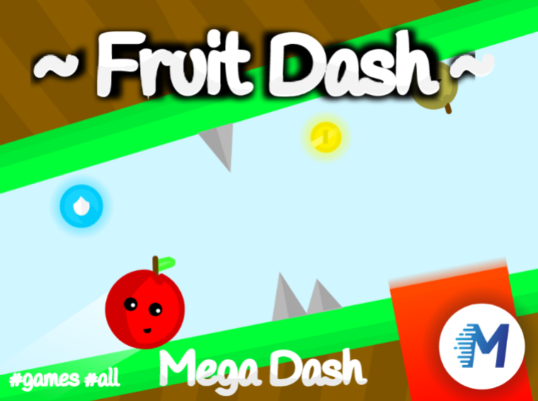 Fruit Dash | Mega Dash | by madrid2030