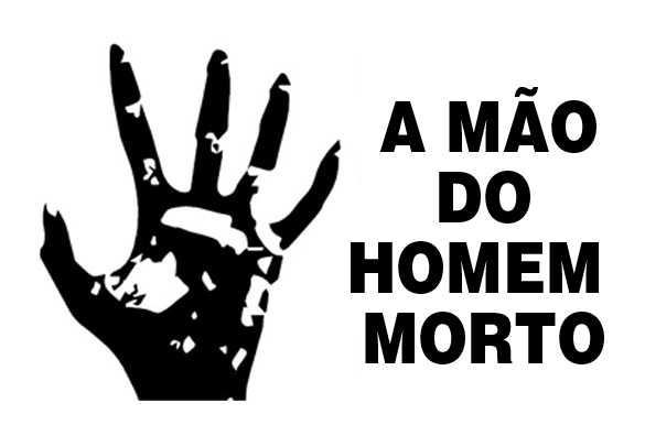 A Mão do Homem Morto by Tony Garcia