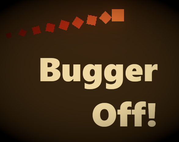 Bugger Off! by mallapp for Trijam #152: The 3 hour game jam - itch.io
