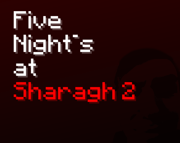 Five Night`s at Sharagh 2 by XPS