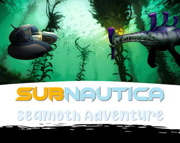 Subnautica: Seamoth Adventure by 4n0nymousS