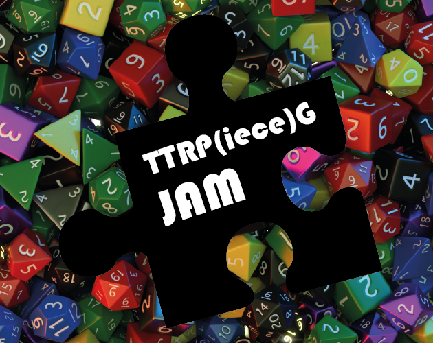 TTRP(iece)G Jam - itch.io
