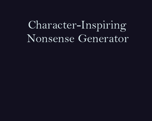 Character-Inspiring Nonsense Generator by Altermox