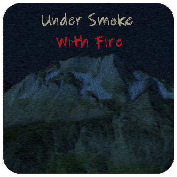 Under Smoke With Fire by Predord