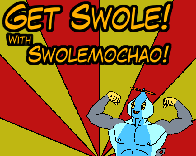 Get Swole! With Swolemochao! by Mighty Obstacle Studios