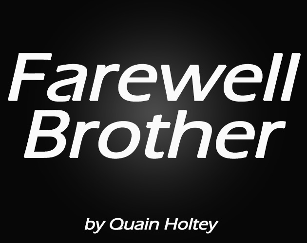 Farewell Brother by QinColor