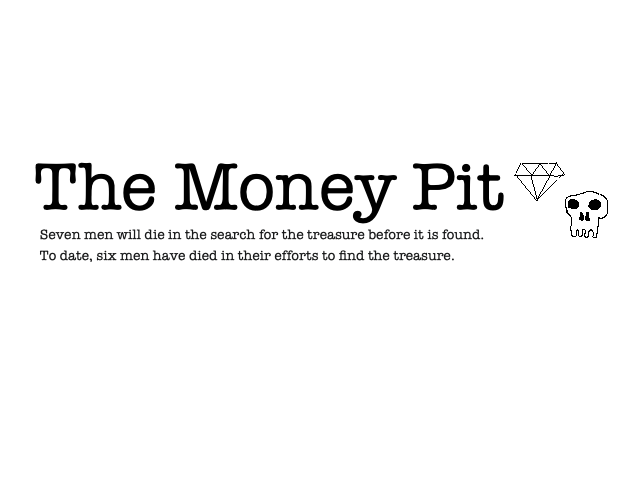 The Money Pit by Dave Menninger