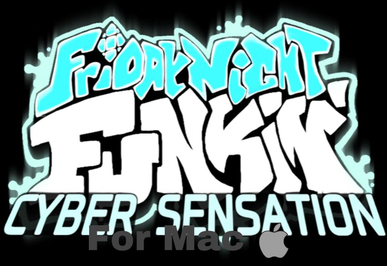 FNF Cyber Sensation For Mac by thatblockboi