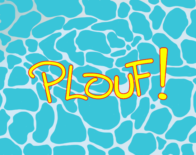 Plouf! by Alexandra FERREOL, Benzaquen Dov, Tom Grandjean, TheoDriutti ...