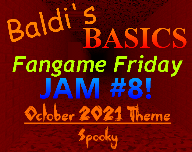 Baldi's Basics Fangame Friday Jam 8 - itch.io