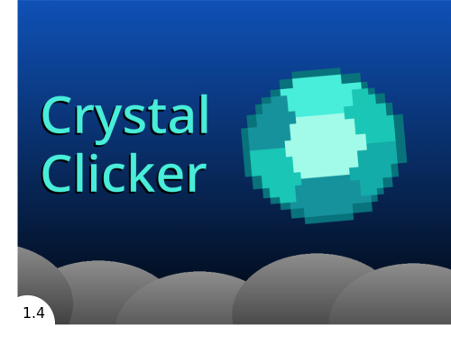 Crystal Clicker - 1.5 by theshipdesigner