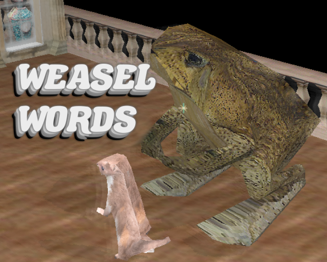 Weasel Words by foxdogstudios