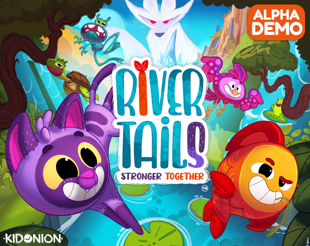 River Tails: Stronger Together - ALPHA DEMO by Kid Onion Studio