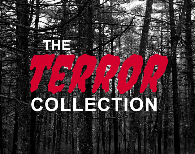 The Terror Collection #1 - itch.io