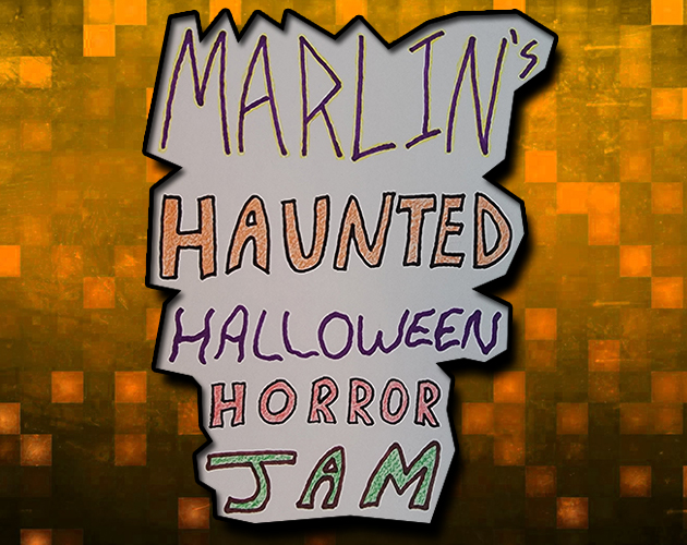 Marlin's Haunted Halloween Horror Jam - itch.io