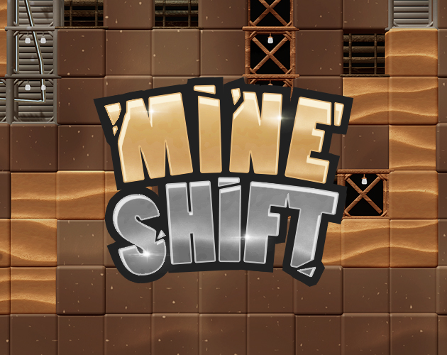 Mine Shift by Pidibit