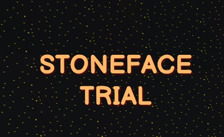 StoneFace Trial by Bazaya