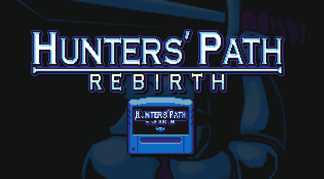 HUNTERS' PATH REBIRTH by CURSED BOOTLEG INC