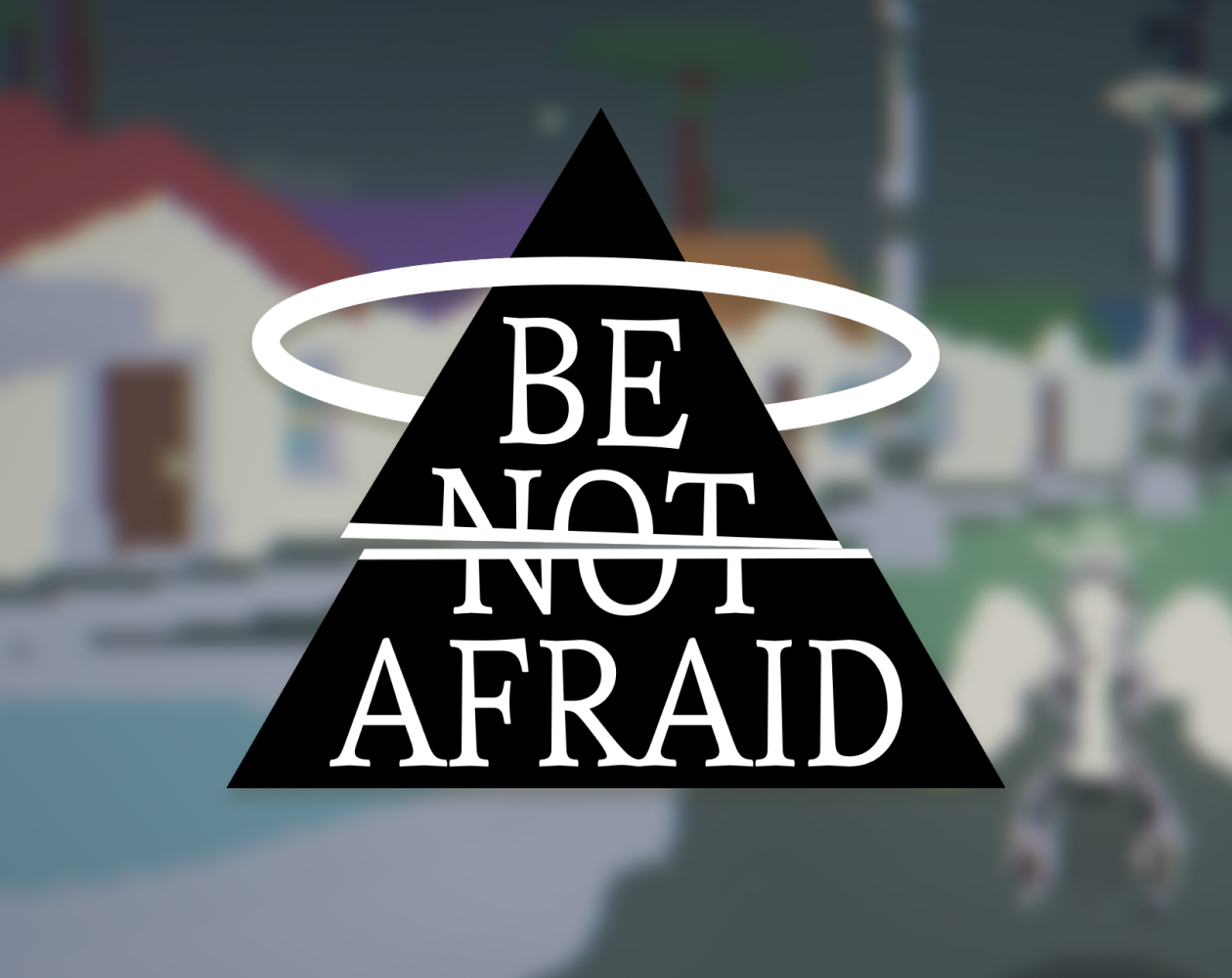 Be Not Afraid by TEAMK340, Farpie, Kenny Park, ROSEBUDD, Phillip Reid ...