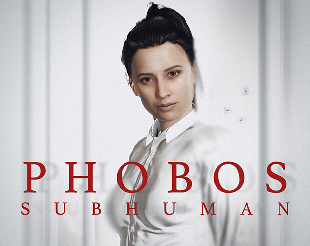 Phobos Subhuman Demo by underdogvirtual