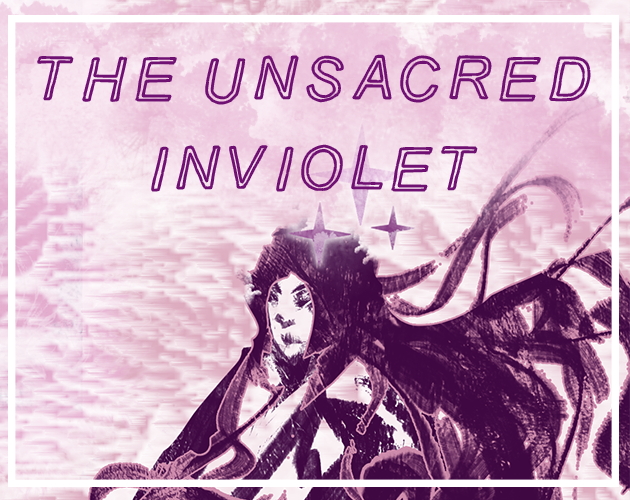 THE UNSACRED INVIOLET (Unsacred #2) by feyxuan