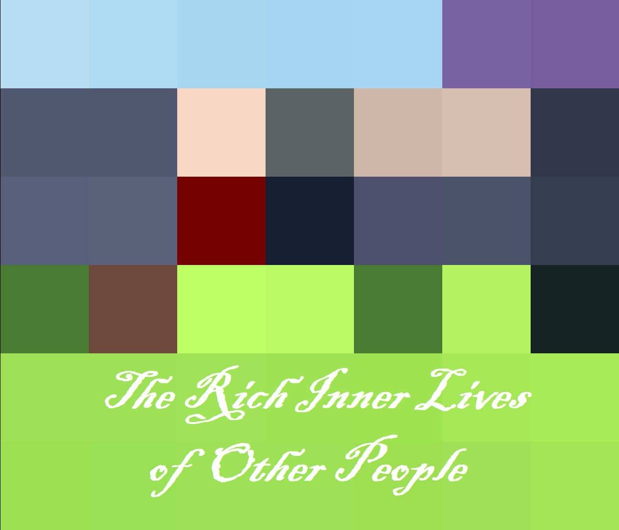 The Rich Inner Lives of Other People by TheLastHipster