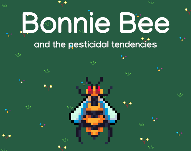 Bonnie Bee and the Pesticidal Tendencies by David Thompson