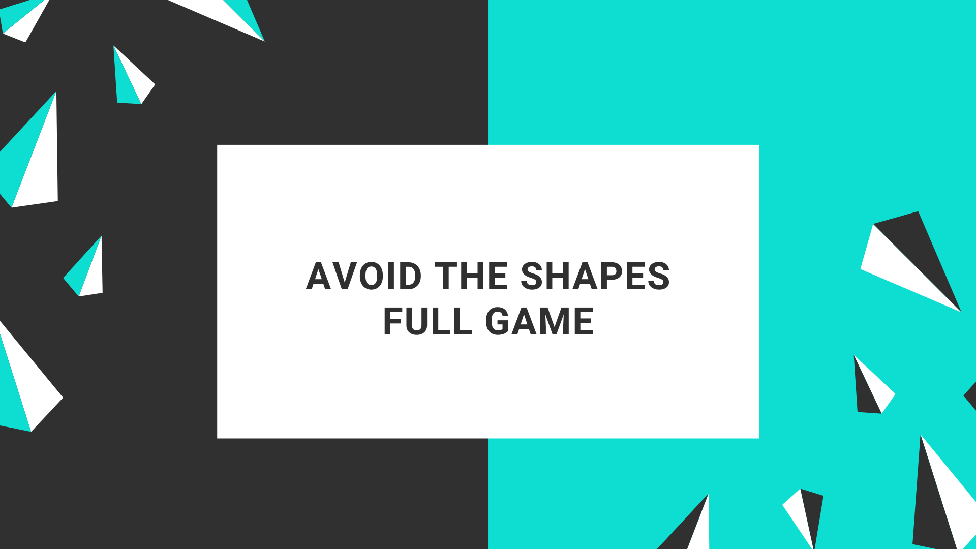 Avoid The Shapes Full Game by MacsMods for 1st Year-long game jam 2021 ...