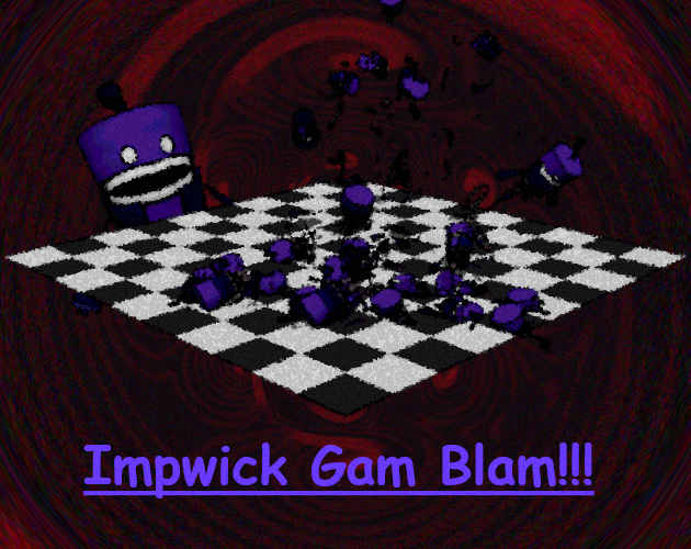 Impwick's Gam Blam - itch.io