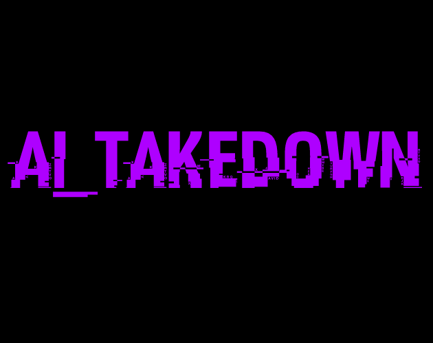 AI_Takedown by WillHaddixGames