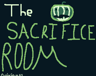The Sacrifice Room by AnGuGames for 🎃 Spooktober Jam 🎃 - itch.io