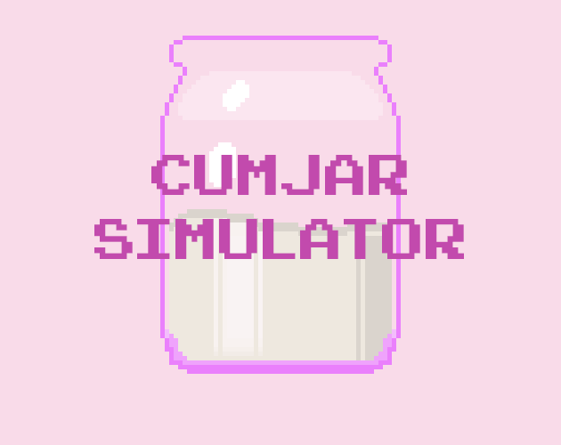 Cumjar Simulator by AbsoluteTree