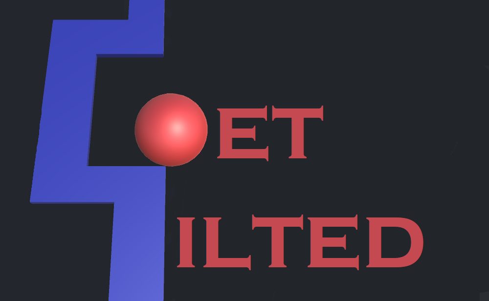 GET TILTED! by Ogre_Rated