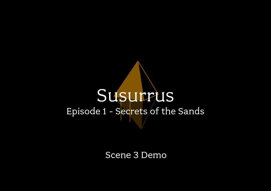 Susurrus (Scene 3 Demo) by Caleb Noller