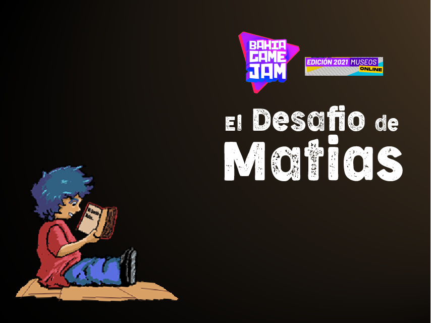 El desafio de Matias by NexurGames, Lesnier, MandrackArt, rony_uwu, Hernán