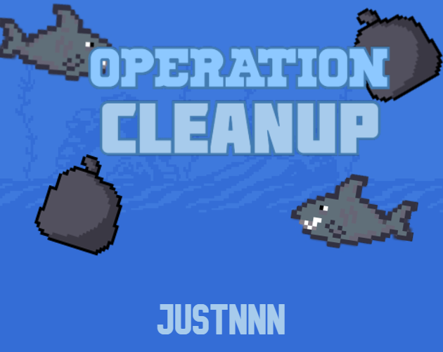 Operation CLEANUP by Justnnn