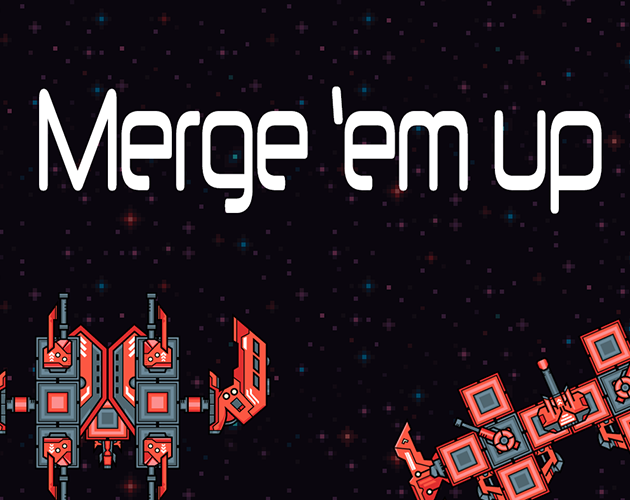 Merge 'em up by Racines for VIDEO GAMES LAB : Game Jam 2021 - itch.io