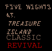 Five Nights at Treasure Island - Classic Revival by CometNicole