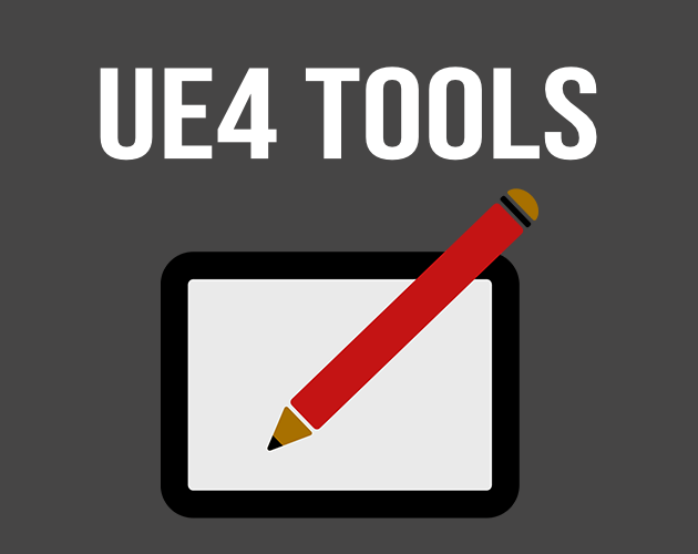UE4 Tools (Open Source Tool) by Sam Carey