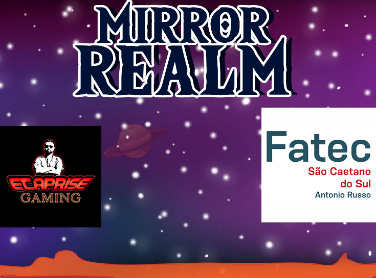 Mirror Realm (2021/2) by Jogos Digitais Fatec São Caetano do Sul