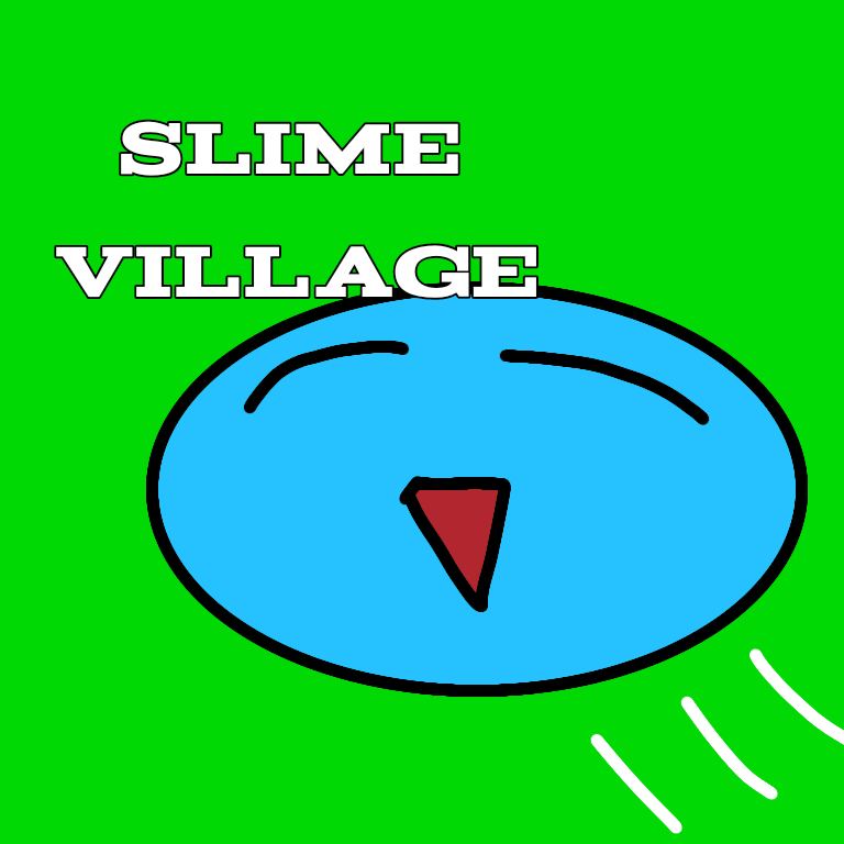 Slime village (test) by RobbyKaeS