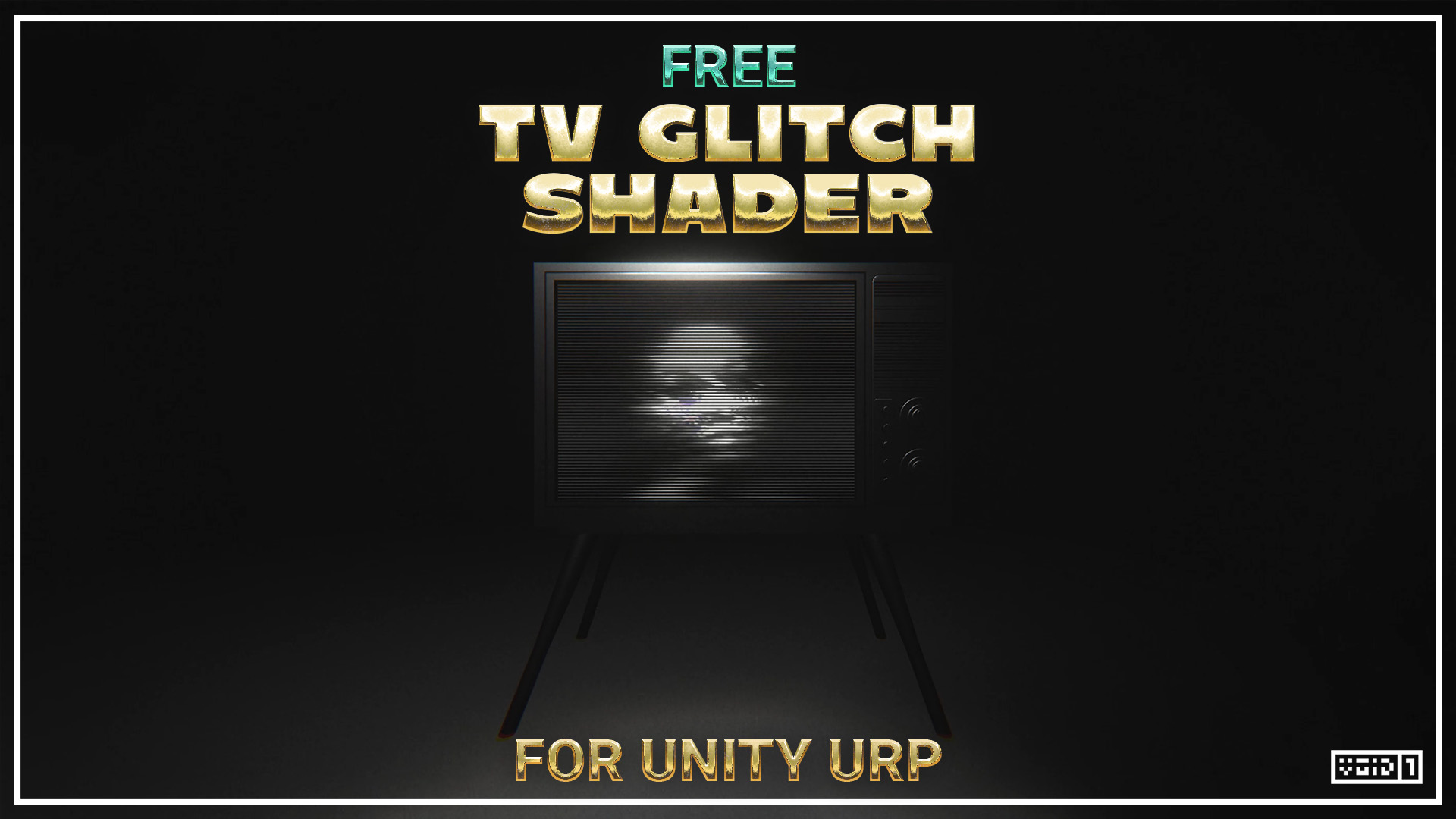Free TV Glitch Shader for Unity URP by VOiD1 Gaming
