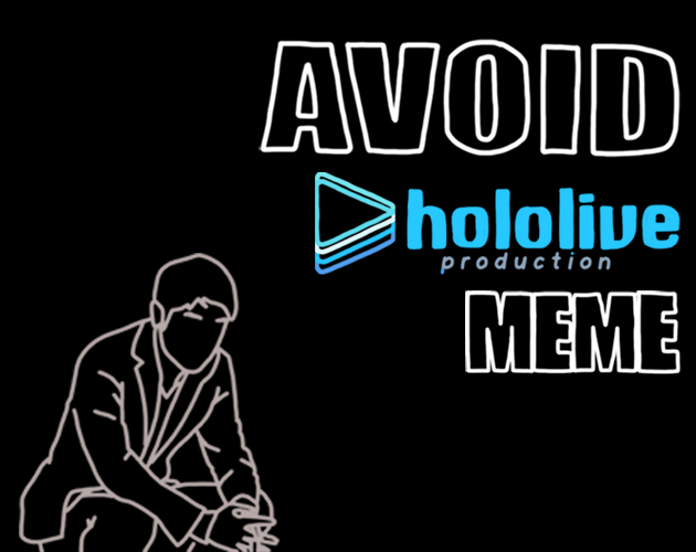 Avoid hololive MEME by Kudeok